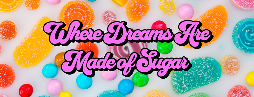 GG's Candy Land: Where Dreams Are Made of Sugar